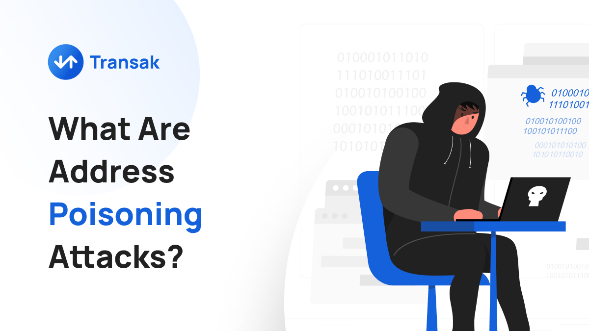What Are Address Poisoning Attacks? | Transak